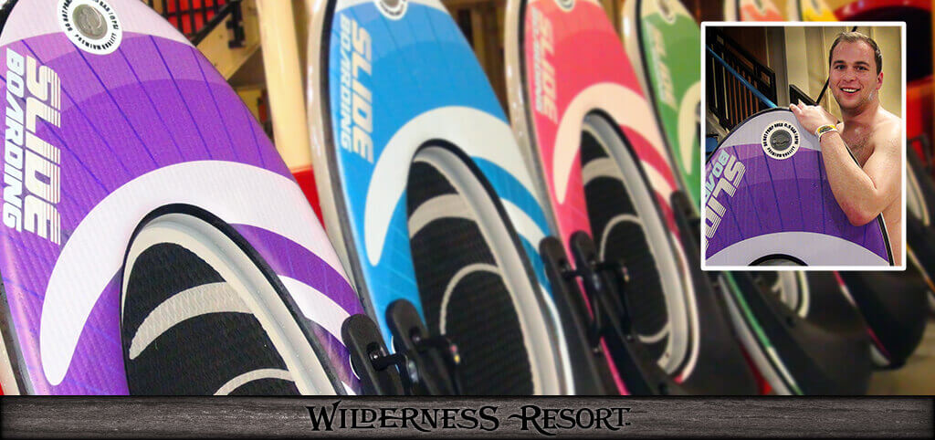 SLIDEBOARDING NOW OPEN AT THE WILDERNESS RESORT! - Wilderness Resort