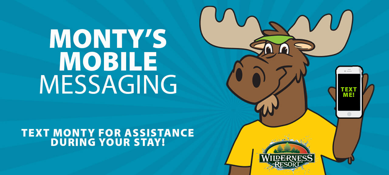Introducing Monty’s New Mobile Messaging System - Wilderness Resort