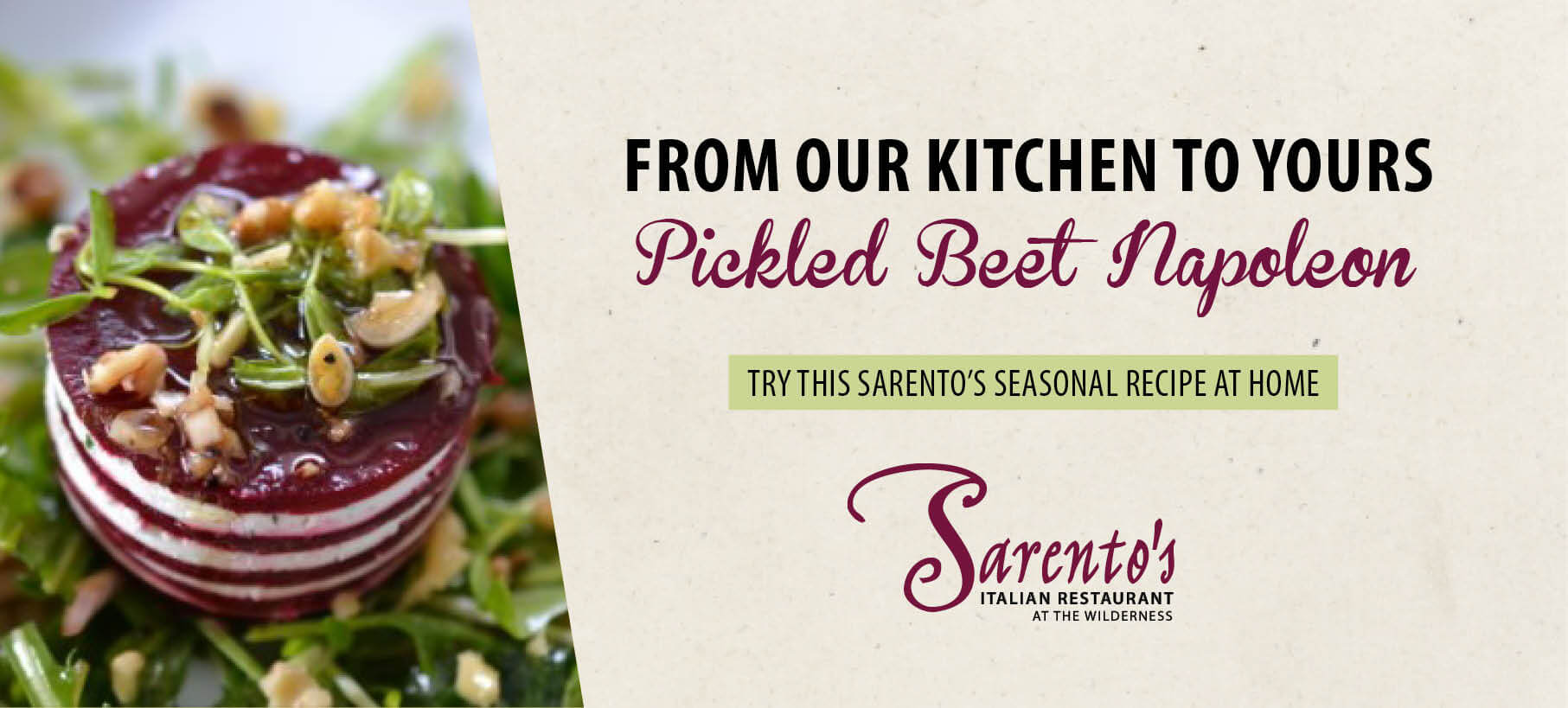 Pickled Beet Napoleon Recipe from Sarento’s - Wilderness Resort